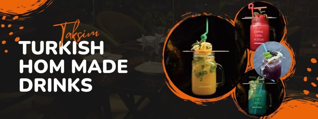 Turkish Homemade Drinks in Islamabad | TAKSiM Restoran
